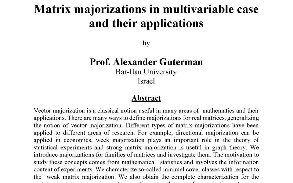 Department of Mathematics - Seminar on Pure Mathematics - Matrix majorizations in multivariable ...